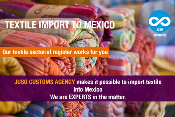 TEXTILE IMPORT TO MEXICO - AGENCIA ADUANAL 4PL